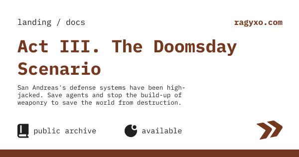Act III. The Doomsday Scenario